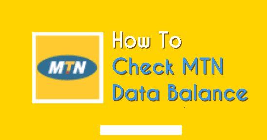How to Check MTN Data Balance: Different Methods Explained » PIECE — WITHIN NIGERIA